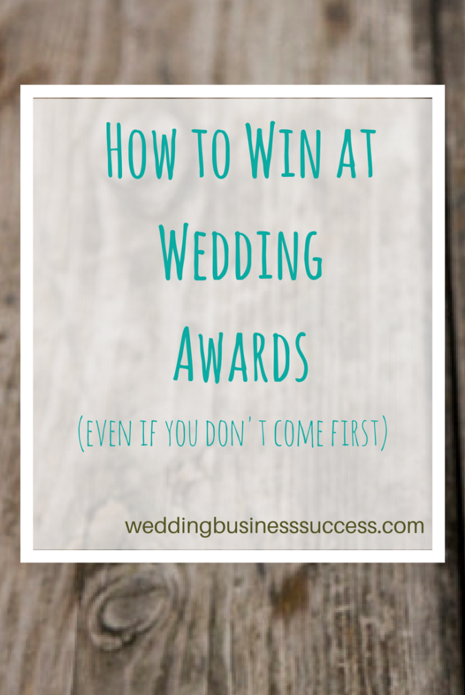 How to win at Wedding Awards (even if you don’t come first) – Wedding ...