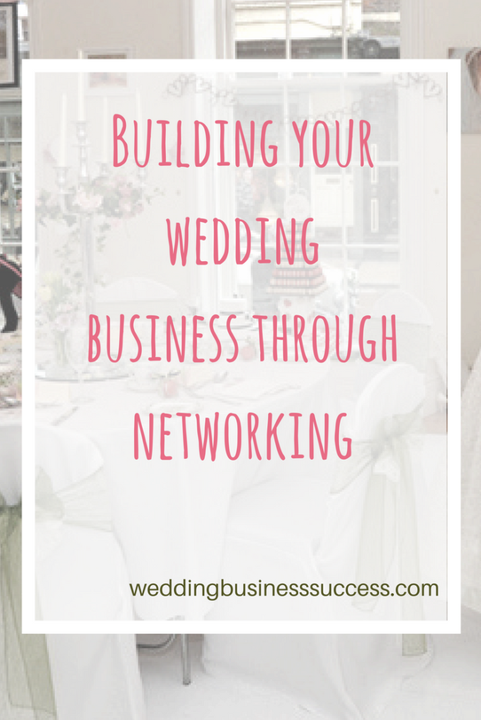Building your wedding business through networking – Wedding Business ...